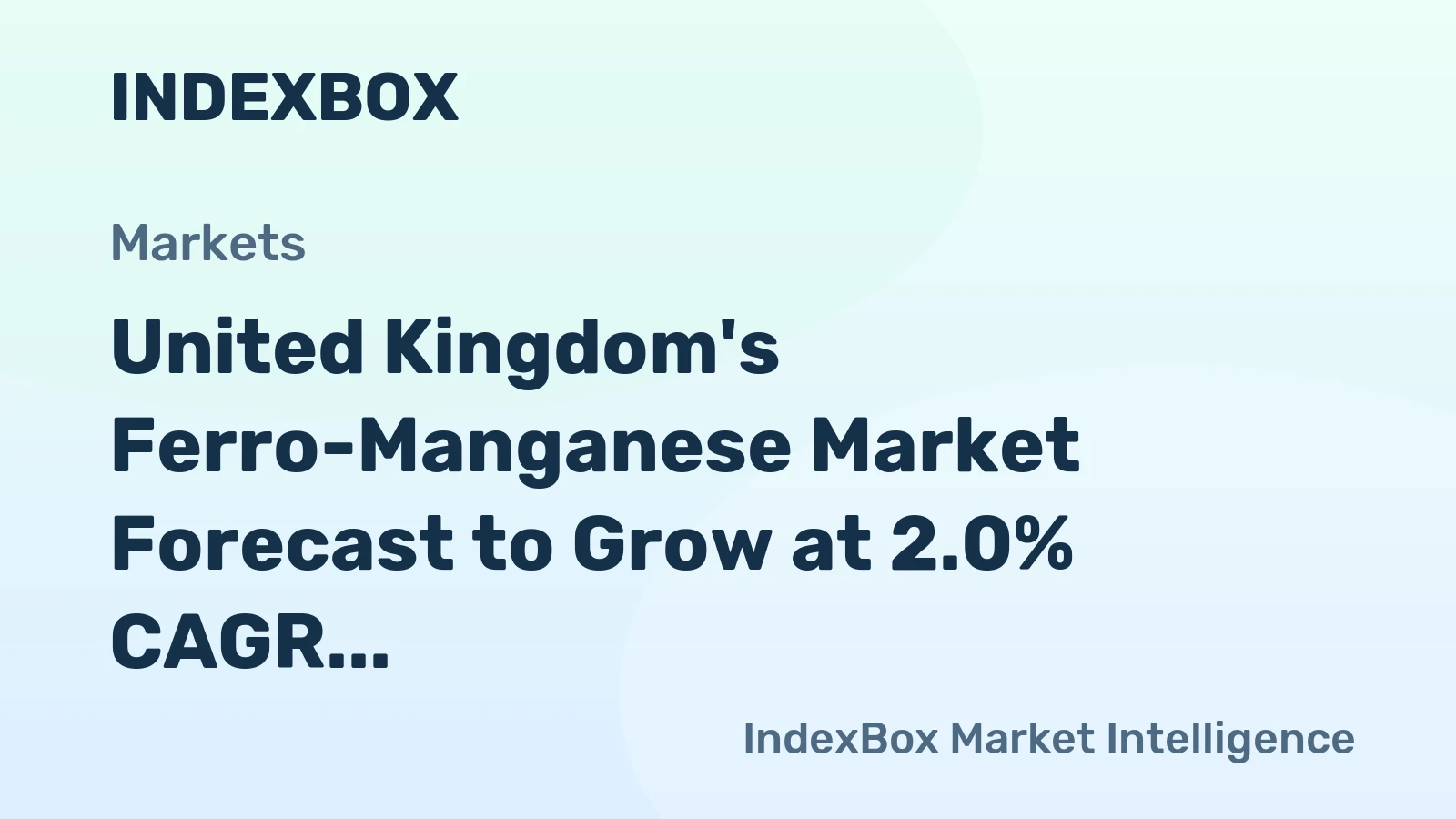 United Kingdom's Ferro-Manganese Market Forecast to Grow at 2.0% CAGR Through 2035