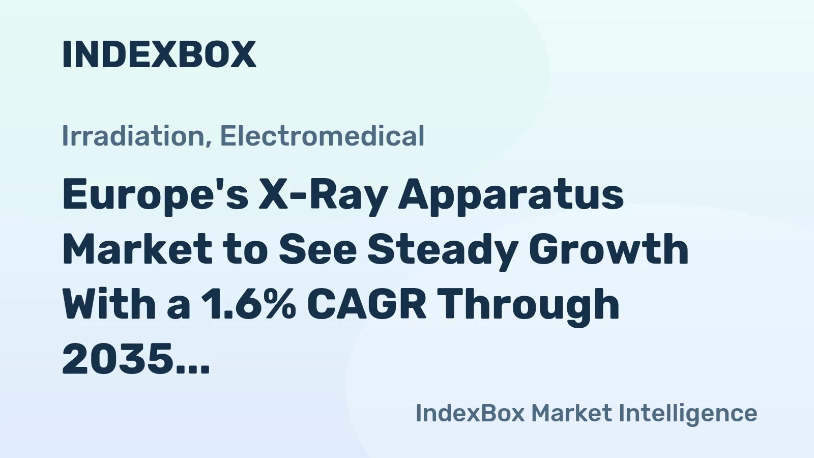 Europe's X-Ray Apparatus Market to See Steady Growth With a 1.6% CAGR Through 2035