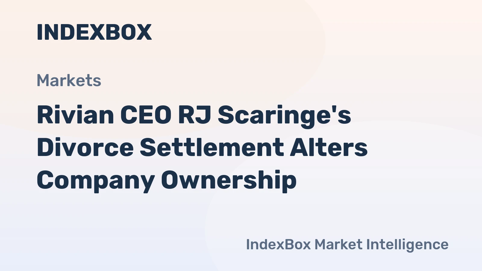Rivian CEO RJ Scaringe's Divorce Settlement Alters Company Ownership