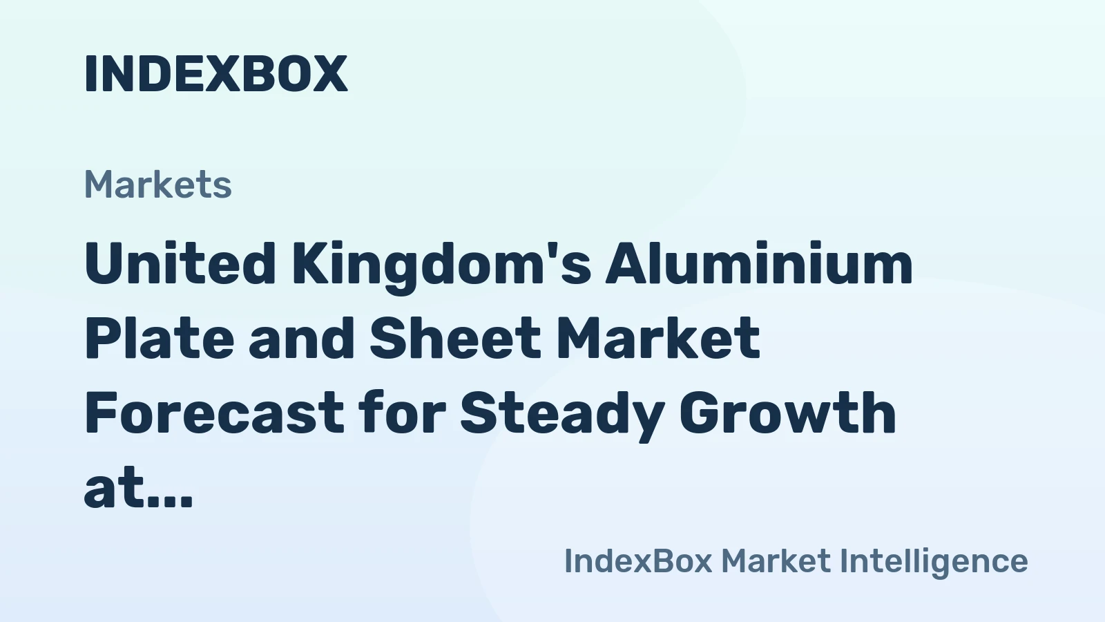 United Kingdom's Aluminium Plate and Sheet Market Forecast for Steady Growth at 05% CAGR Through 2035