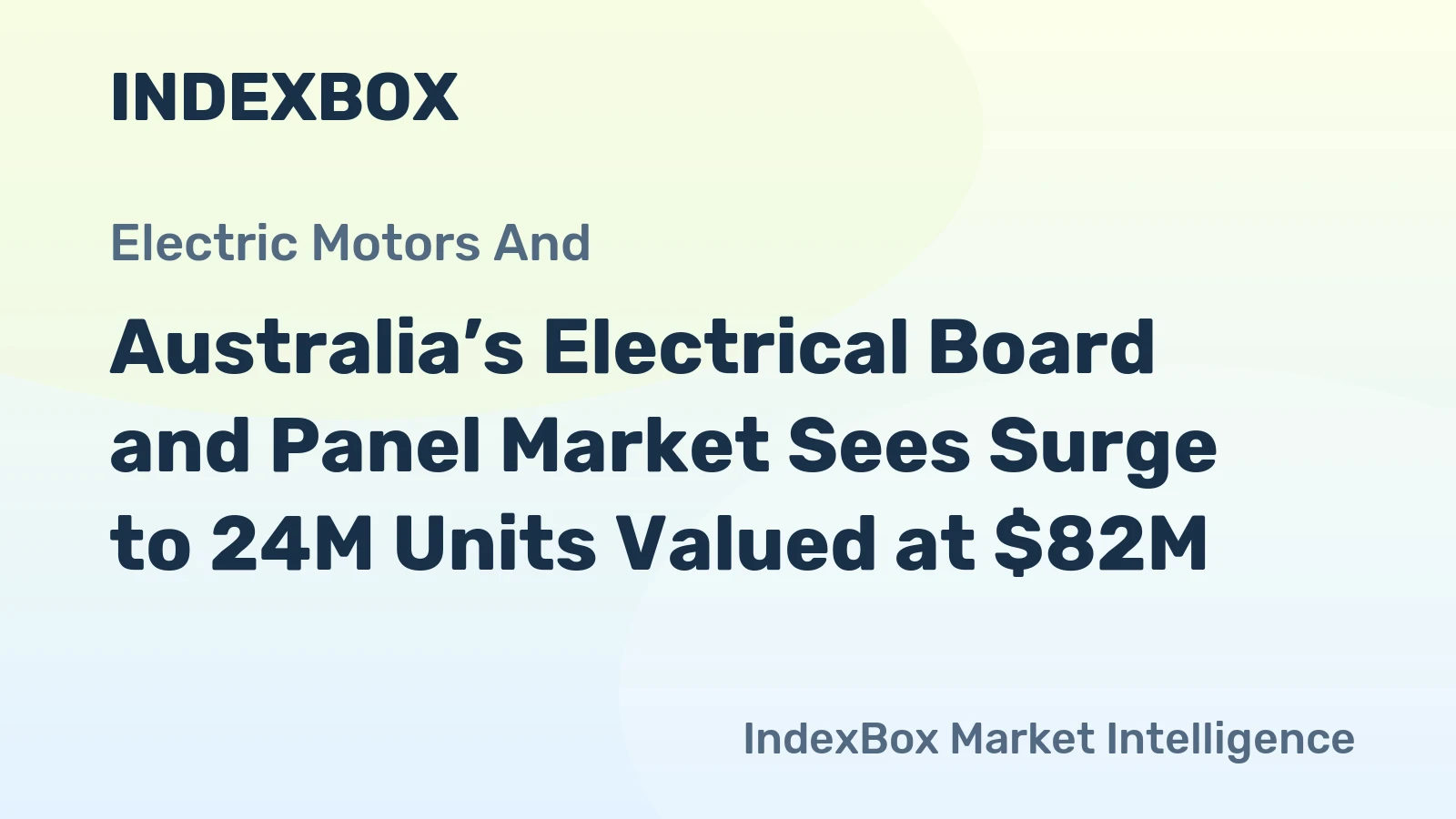 Australia’s Electrical Board and Panel Market Sees Surge to 24M Units Valued at $82M