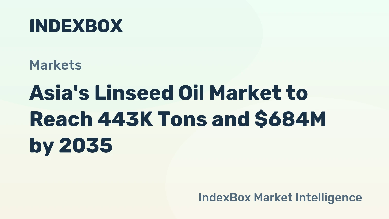 Asia's Linseed Oil Market to Reach 443K Tons and $684M by 2035