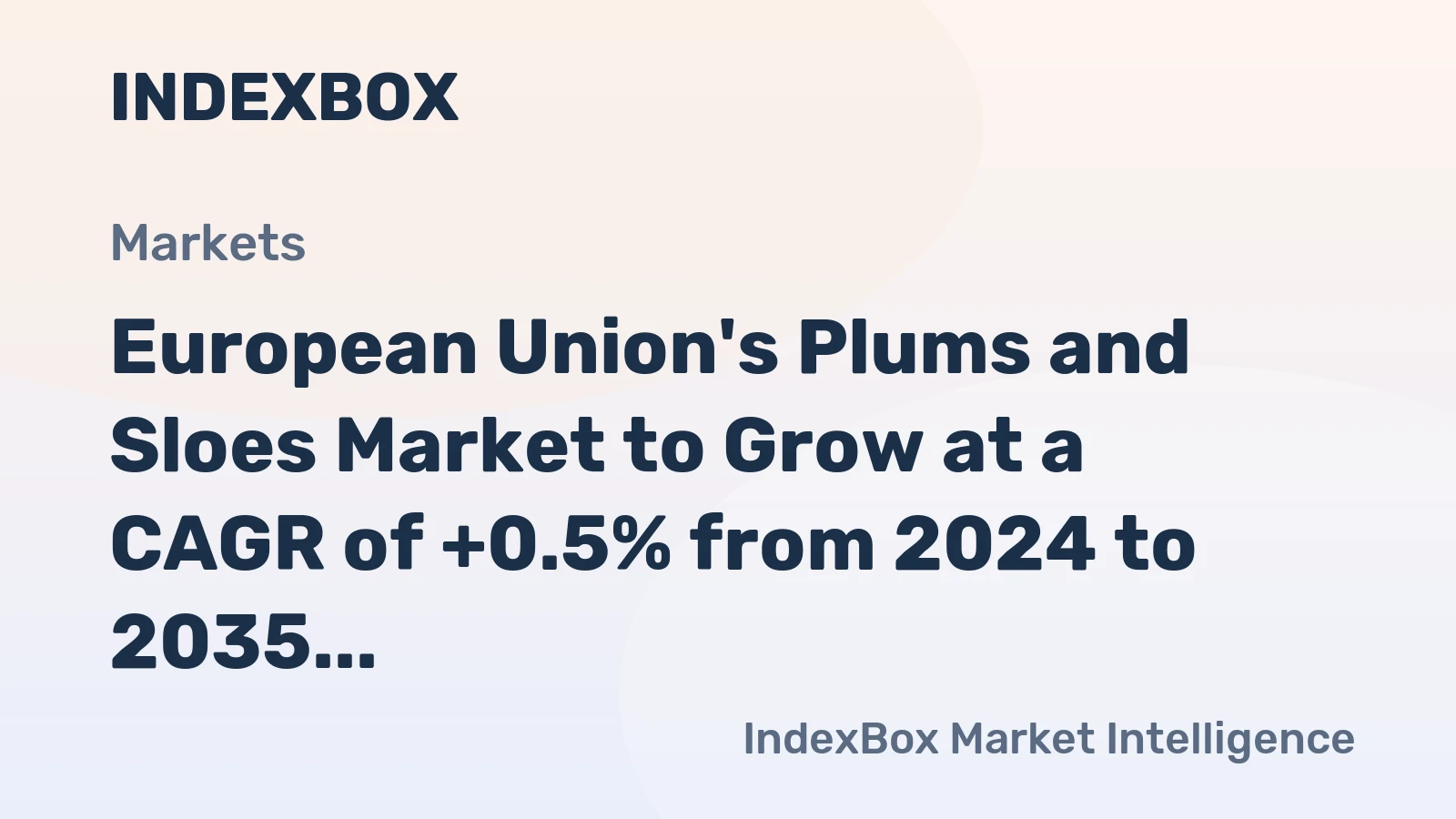 European Union's Plums and Sloes Market to Grow at a CAGR of +0.5% from 2024 to 2035, Reaching 1.6M Tons
