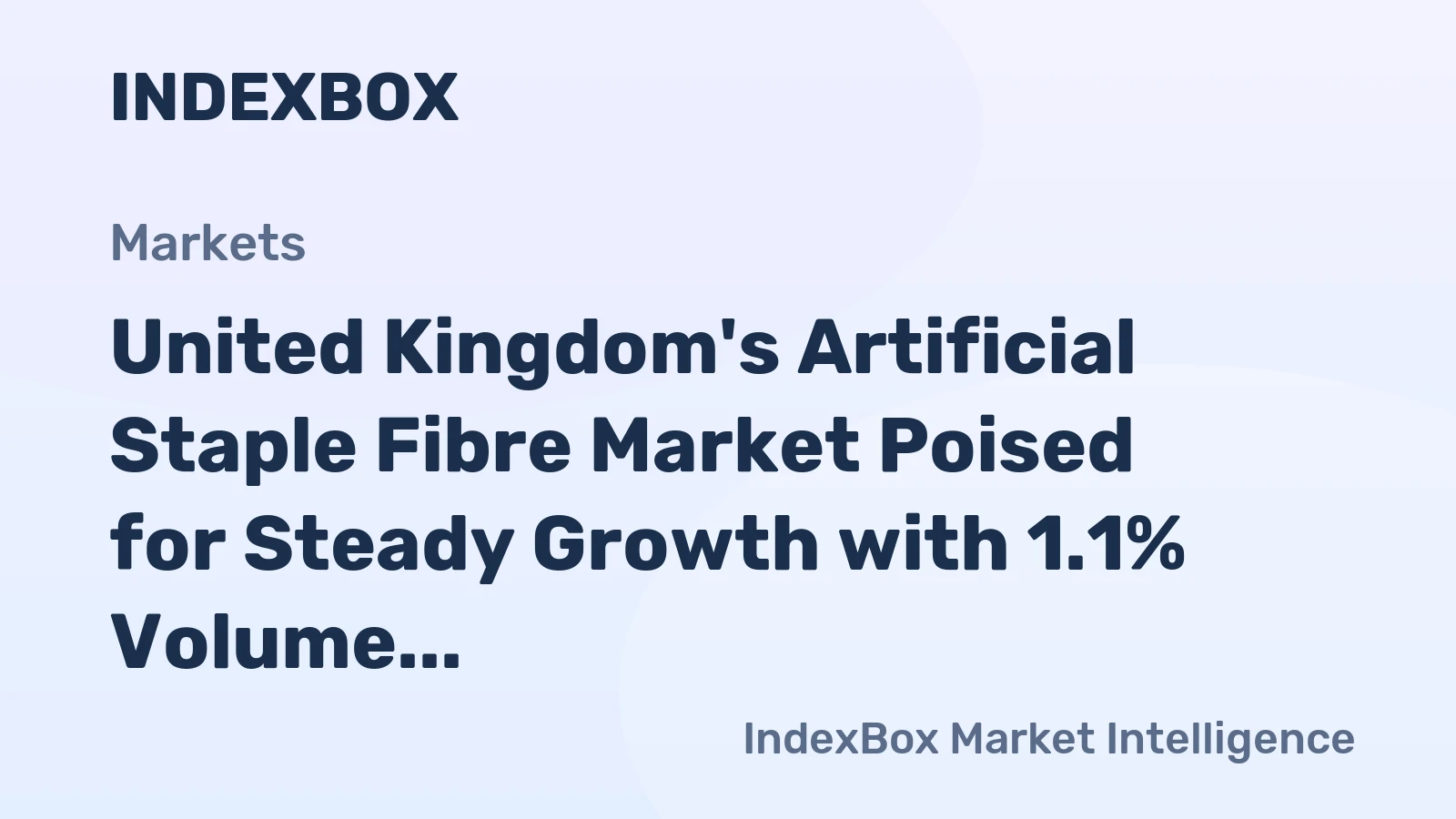 United Kingdom's Artificial Staple Fibre Market Poised for Steady Growth with 1.1% Volume CAGR