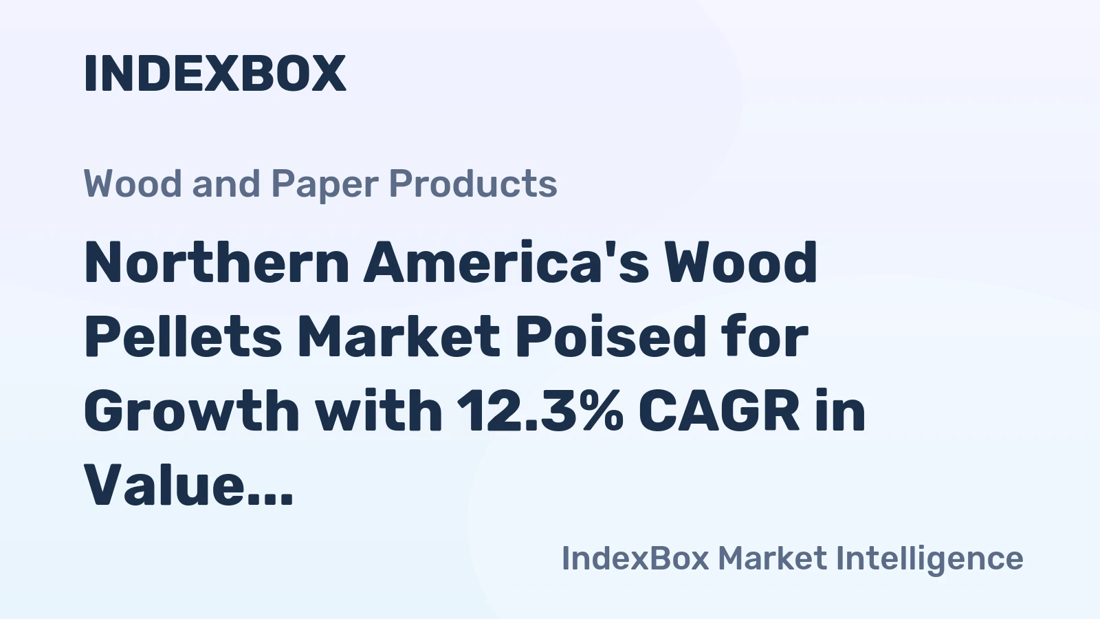Northern America's Wood Pellets Market Poised for Growth with 12.3% CAGR in Value