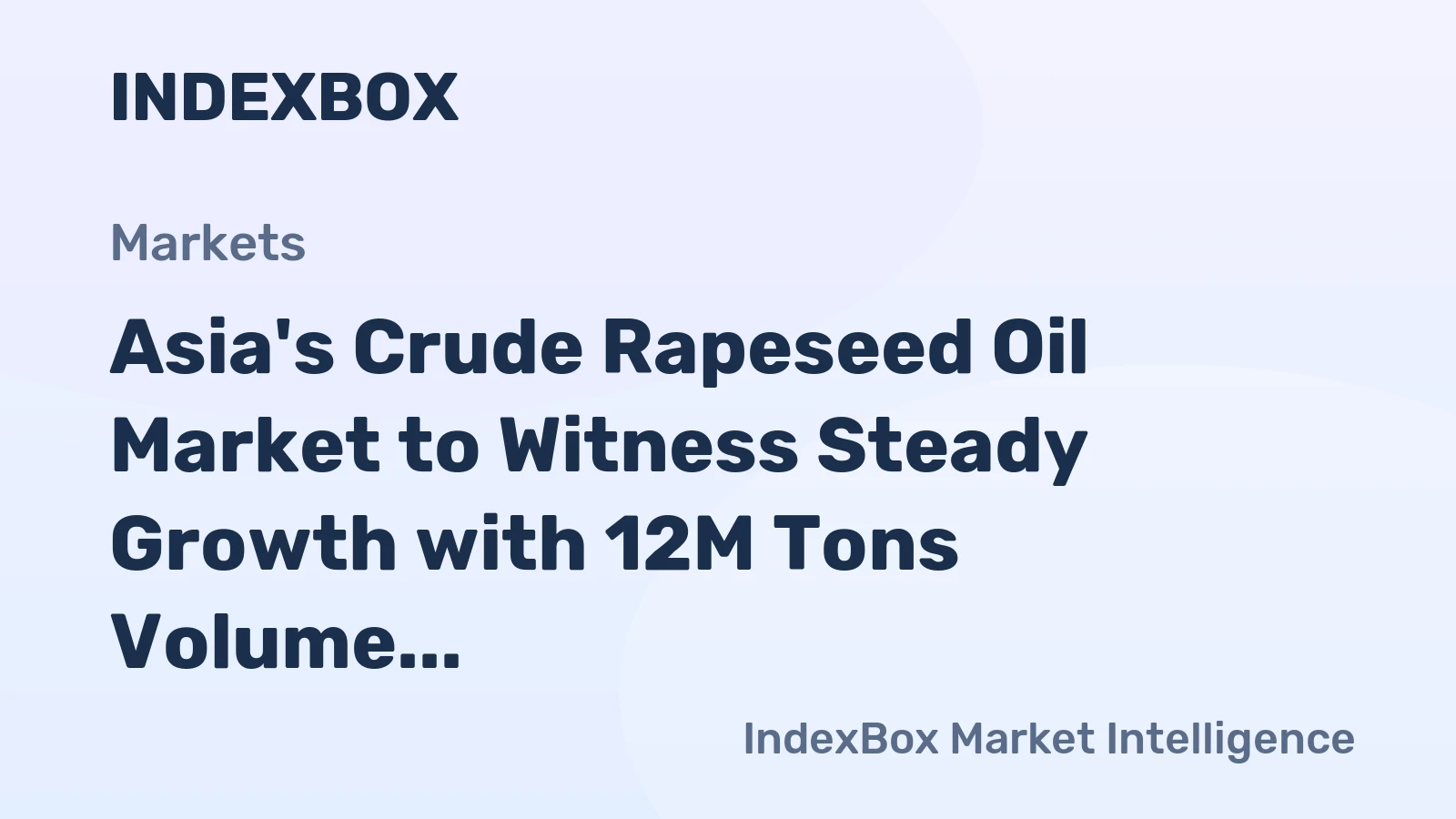Asia's Crude Rapeseed Oil Market to Witness Steady Growth with 12M Tons Volume and $19.5B Value by 2035
