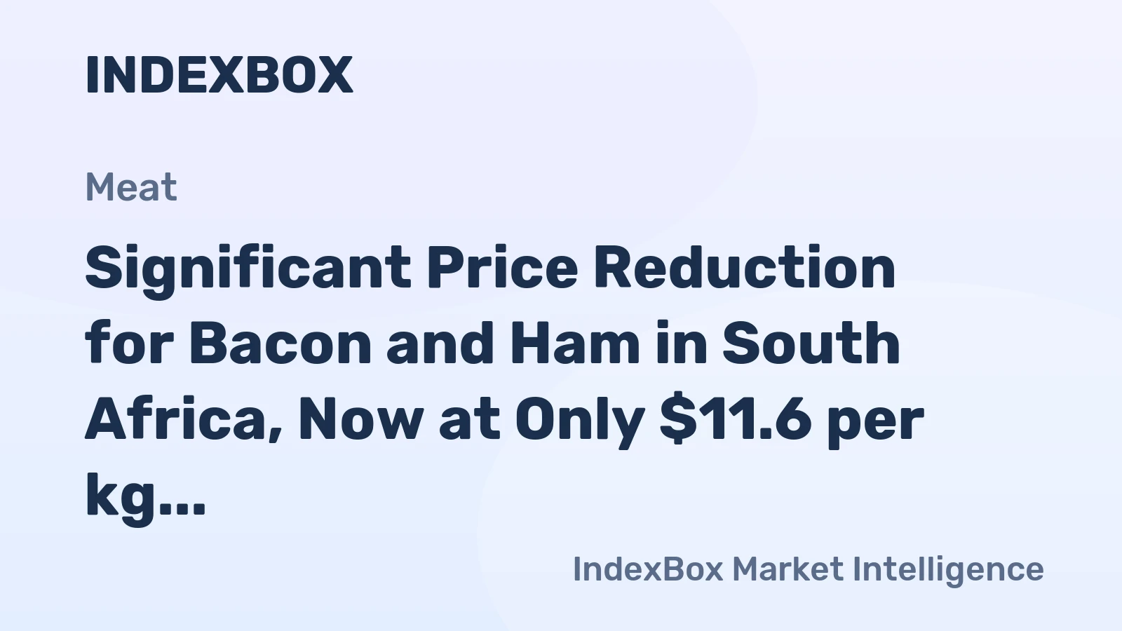 Significant Price Reduction for Bacon and Ham in South Africa, Now at Only $11.6 per kg