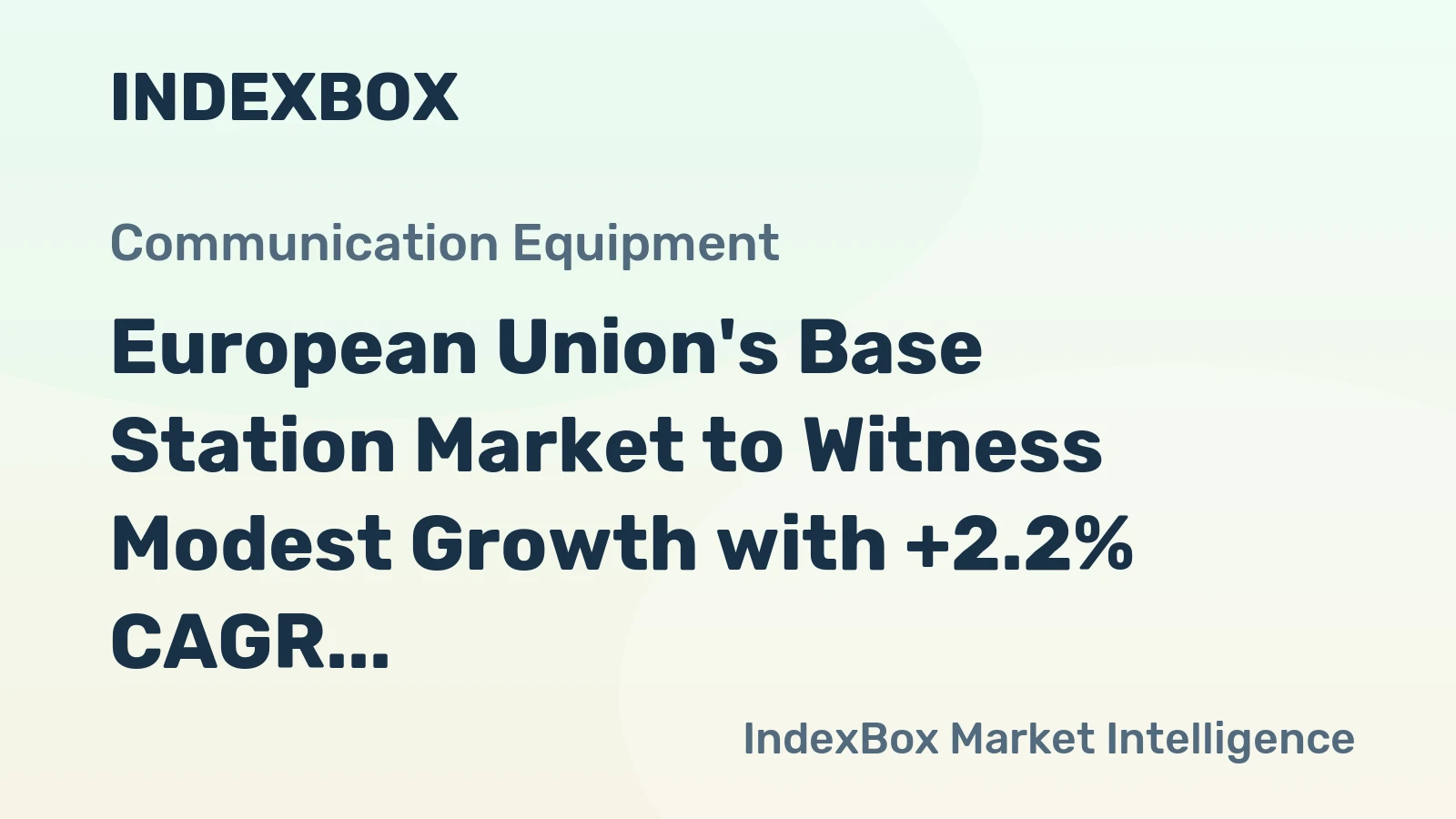 European Union's Base Station Market to Witness Modest Growth with +2.2% CAGR by 2035