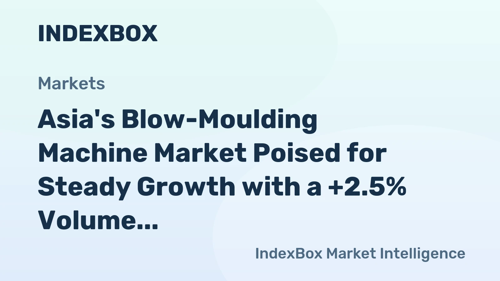 Asia's Blow-Moulding Machine Market Poised for Steady Growth with a +2.5% Volume CAGR Through 2035