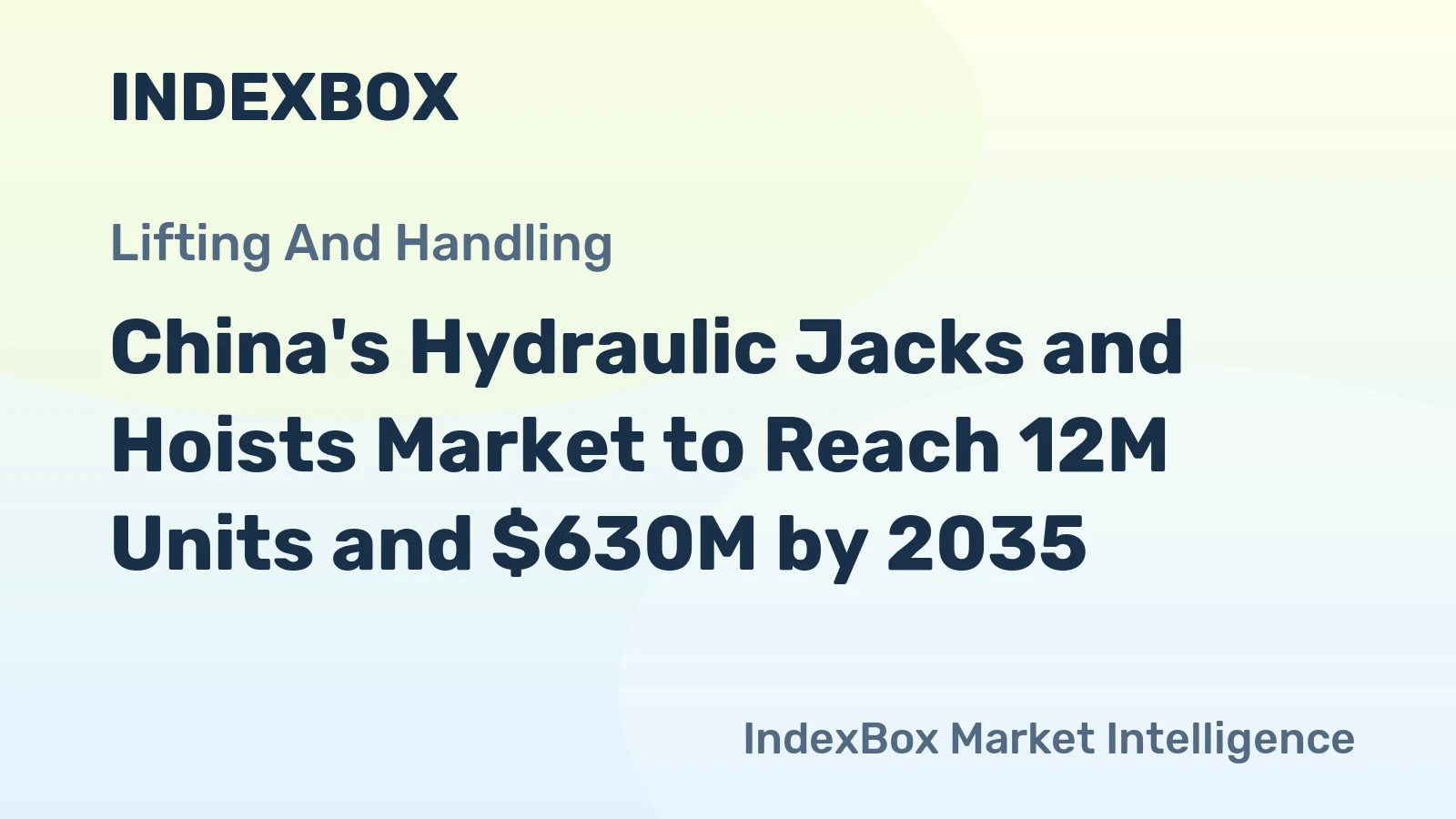 China's Hydraulic Jacks and Hoists Market to Reach 12M Units and $630M by 2035