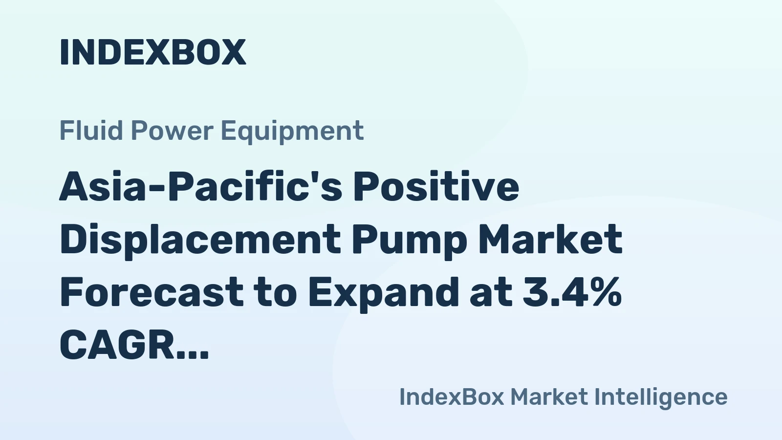 Asia-Pacific's Positive Displacement Pump Market Forecast to Expand at 3.4% CAGR Amid Slowing Volume Growth