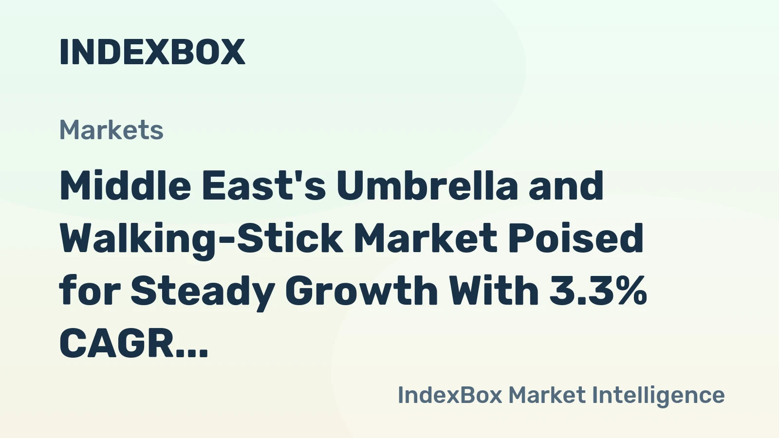Middle East's Umbrella and Walking-Stick Market Poised for Steady Growth With 3.3% CAGR in Value