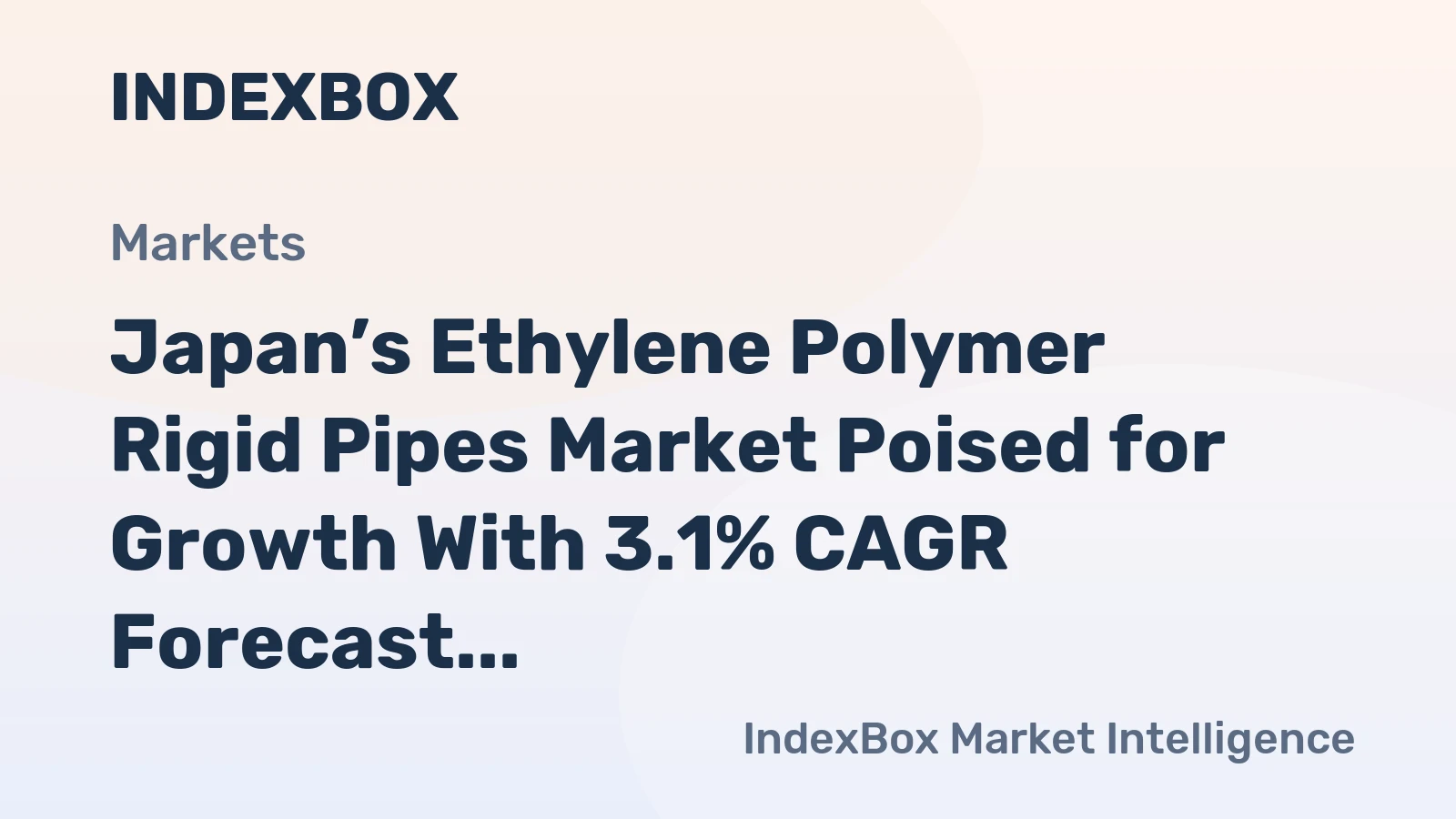 Japan’s Ethylene Polymer Rigid Pipes Market Poised for Growth With 3.1% CAGR Forecast