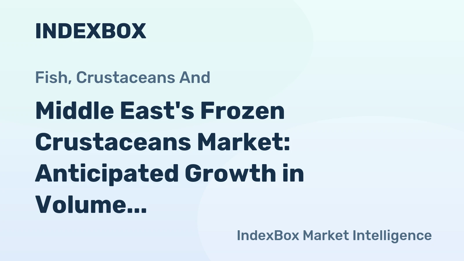 Middle East's Frozen Crustaceans Market: Anticipated Growth in Volume and Value by 2035