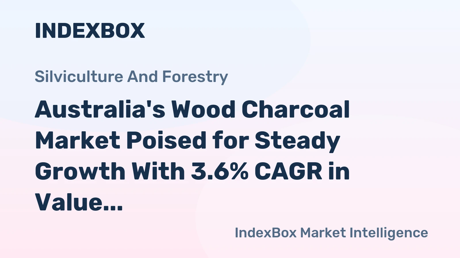 Australia's Wood Charcoal Market Poised for Steady Growth With 3.6% CAGR in Value
