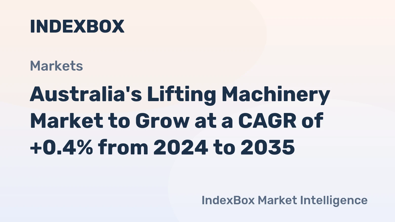 Australia's Lifting Machinery Market to Grow at a CAGR of +0.4% from 2024 to 2035