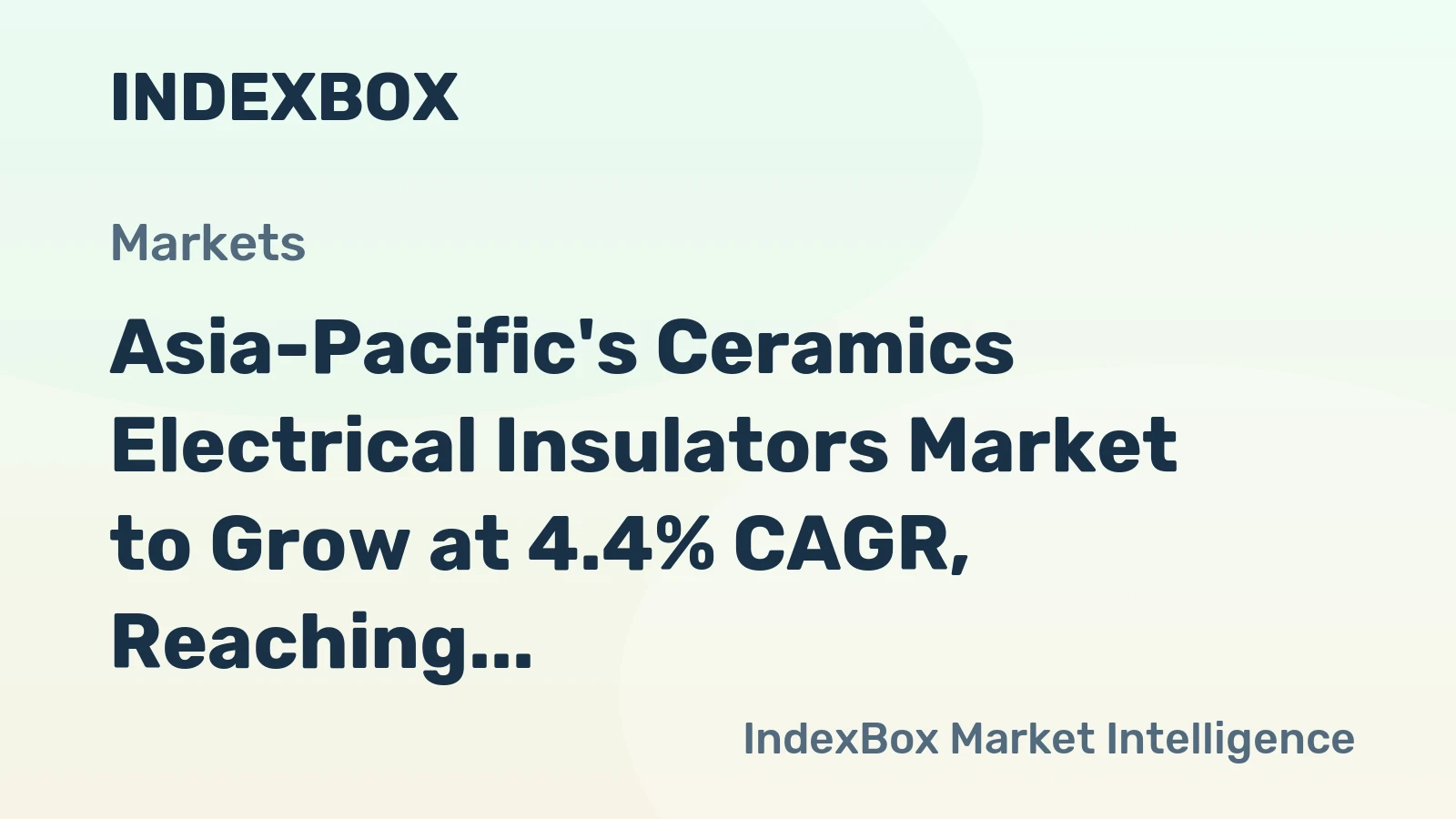 Asia-Pacific's Ceramics Electrical Insulators Market to Grow at 4.4% CAGR, Reaching 488M Units by 2035