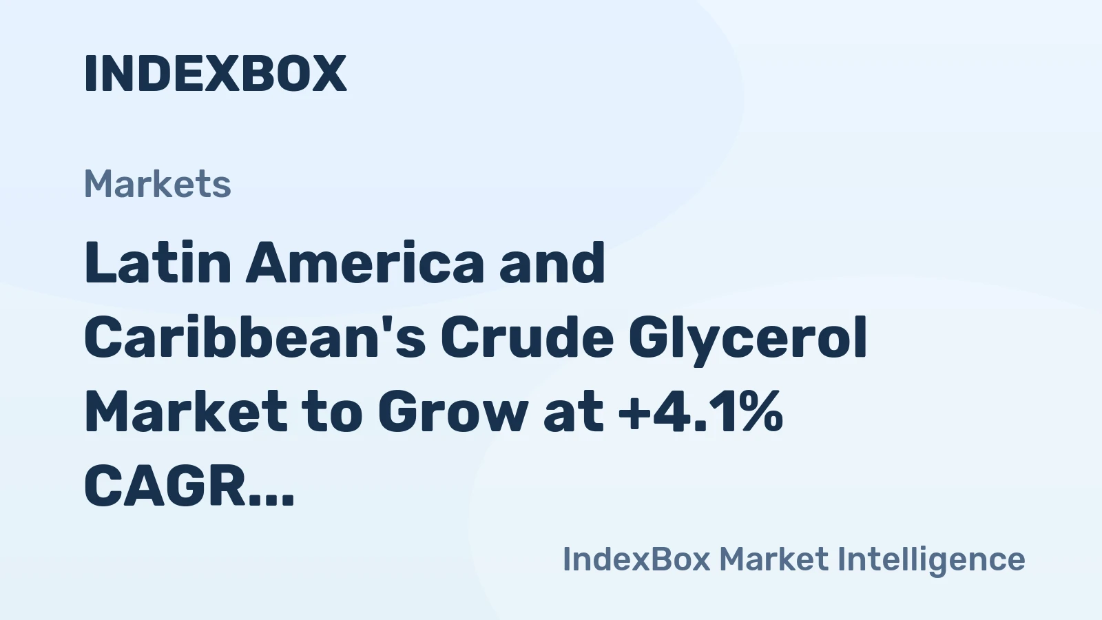 Latin America and Caribbean's Crude Glycerol Market to Grow at +4.1% CAGR, Reaching $532M by 2035