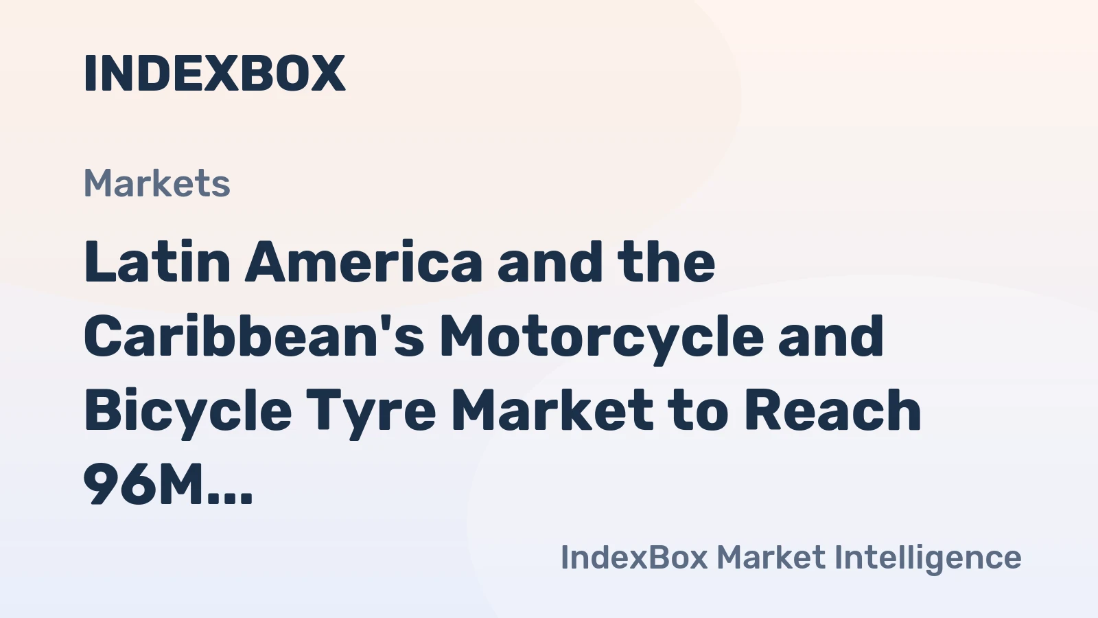 Latin America and the Caribbean's Motorcycle and Bicycle Tyre Market to Reach 96M Units and $1.1B by 2035
