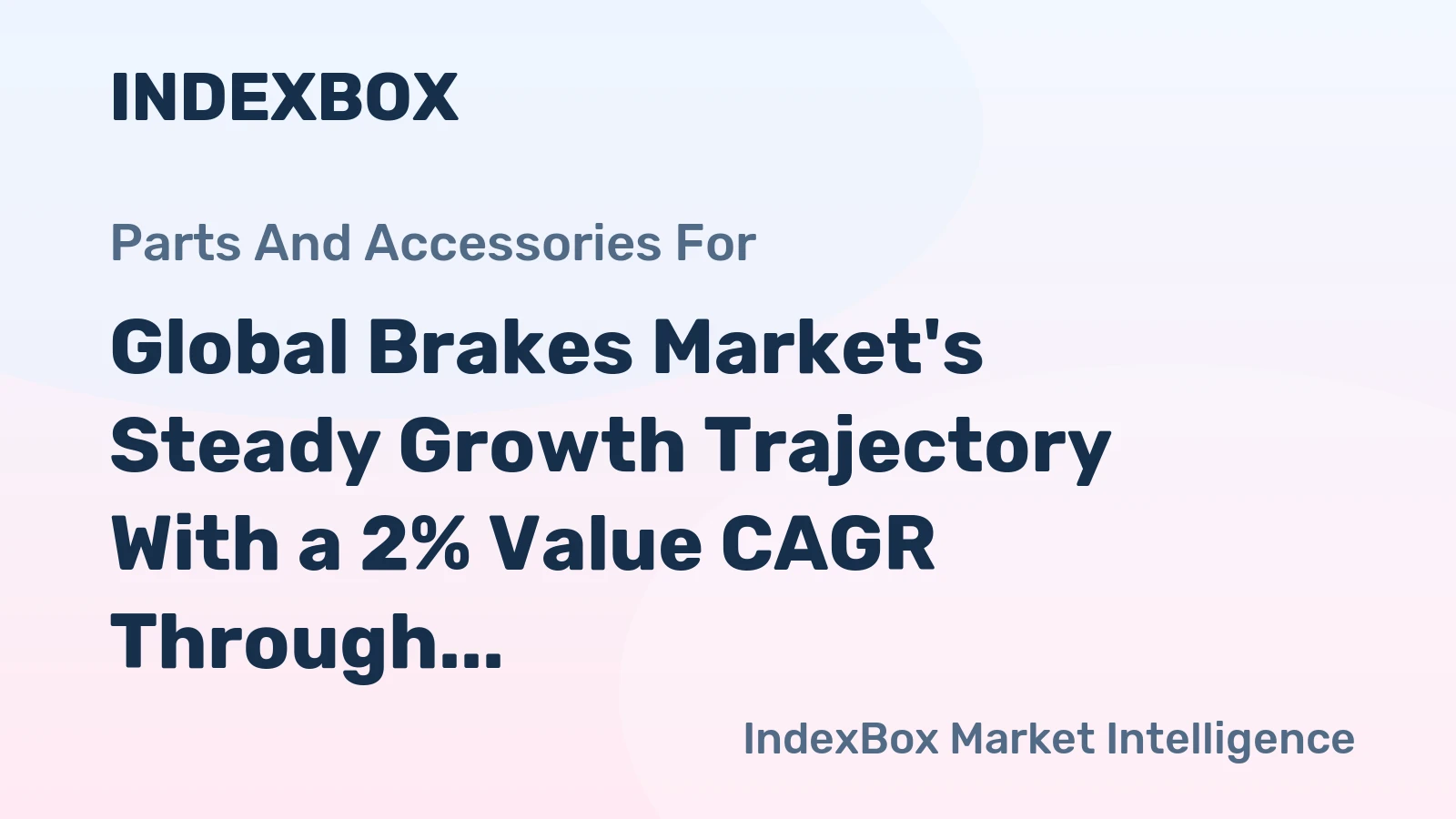 Global Brakes Market's Steady Growth Trajectory With a 2% Value CAGR Through 2035
