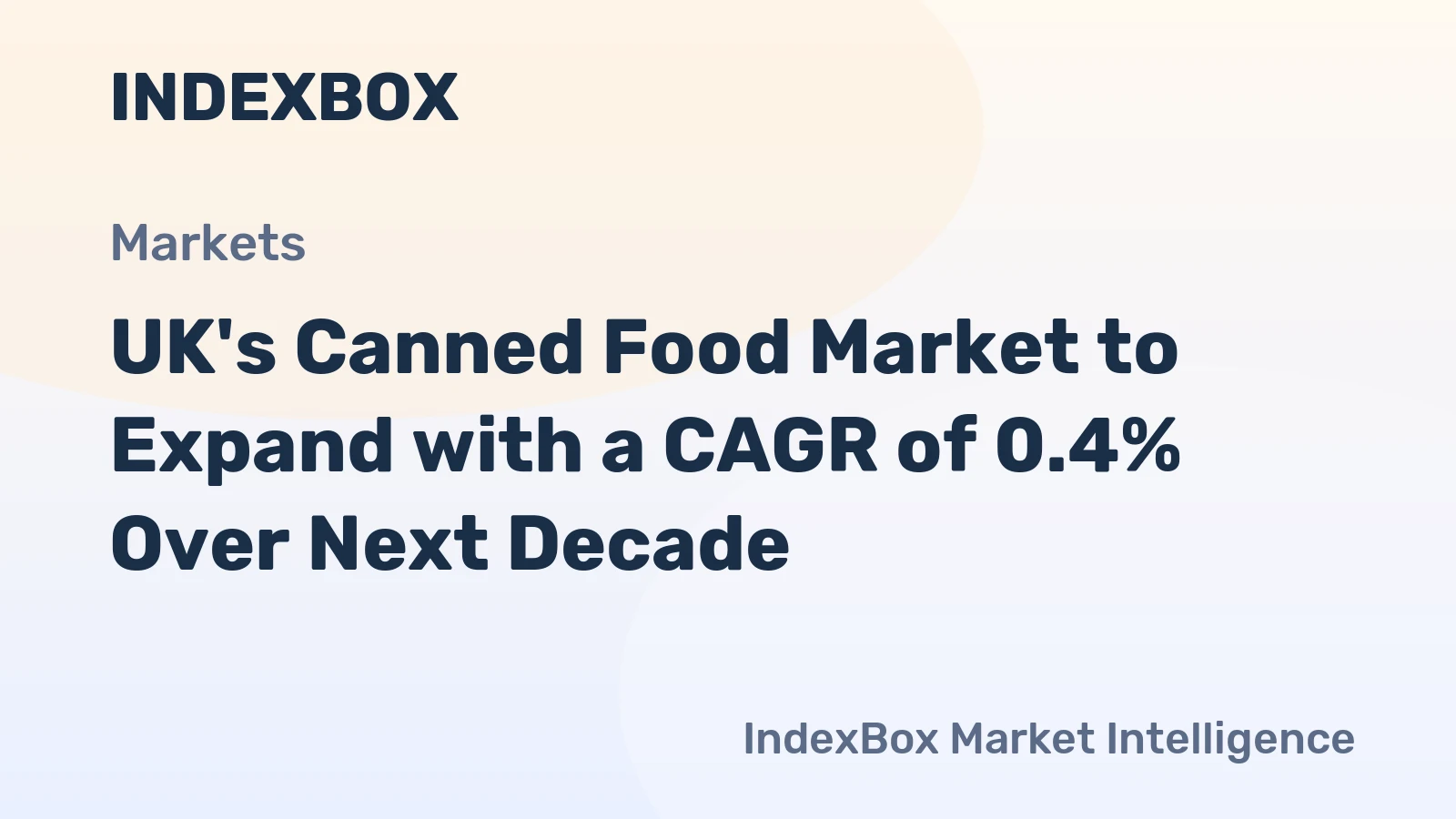 UK's Canned Food Market to Expand with a CAGR of 0.4% Over Next Decade