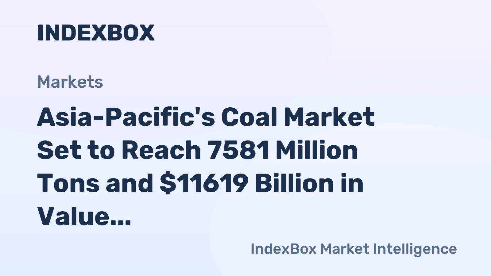 Asia-Pacific's Coal Market Set to Reach 7581 Million Tons and $11619 Billion in Value by 2035