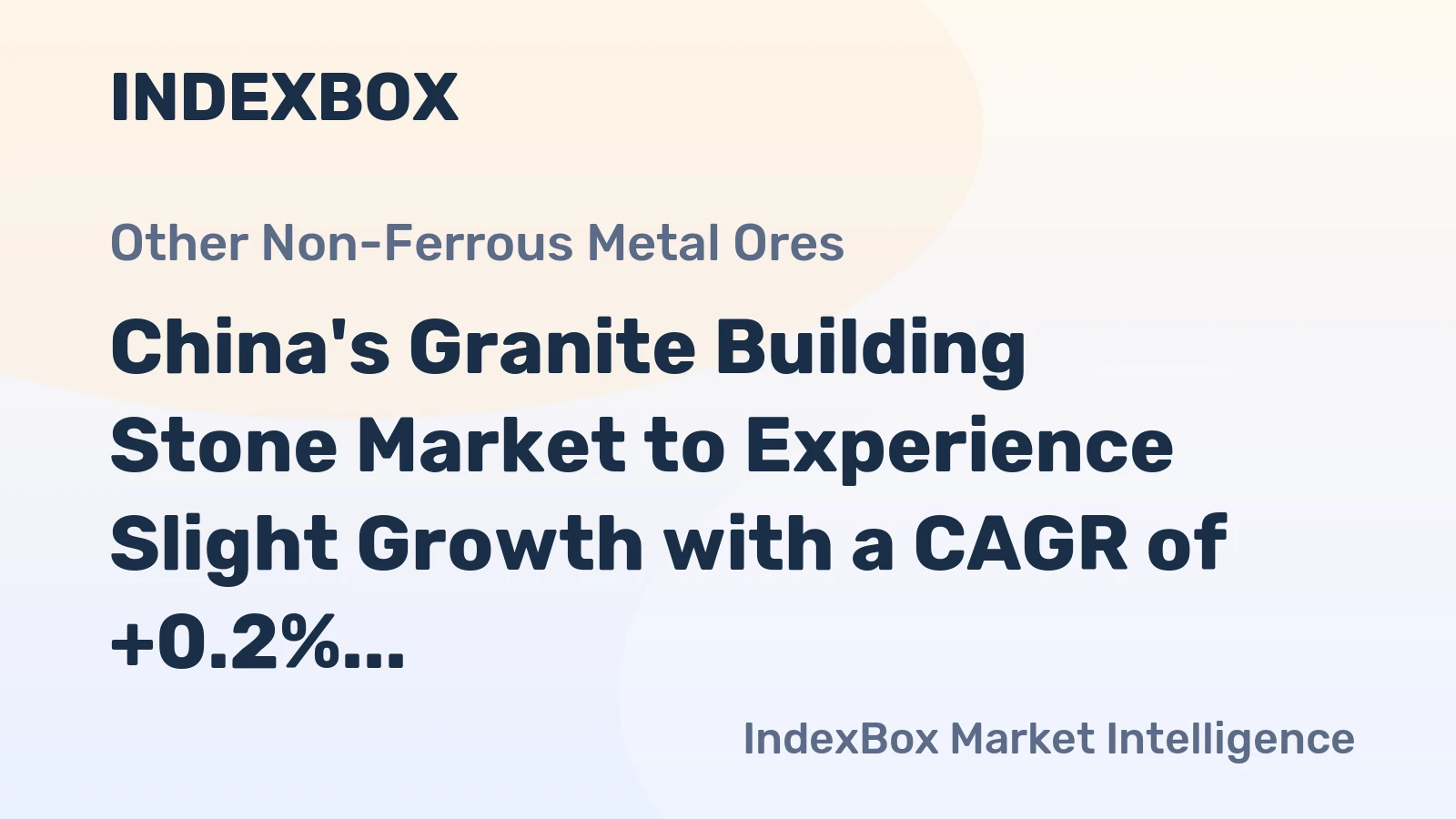 China's Granite Building Stone Market to Experience Slight Growth with a CAGR of +0.2%