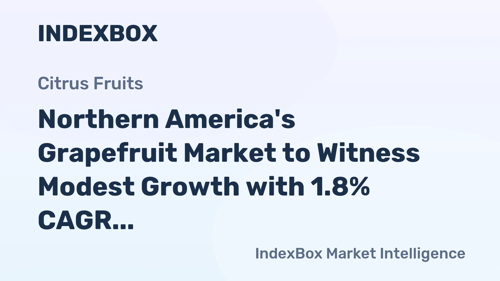 Northern America's Grapefruit Market to Witness Modest Growth with 1.8% CAGR by 2035