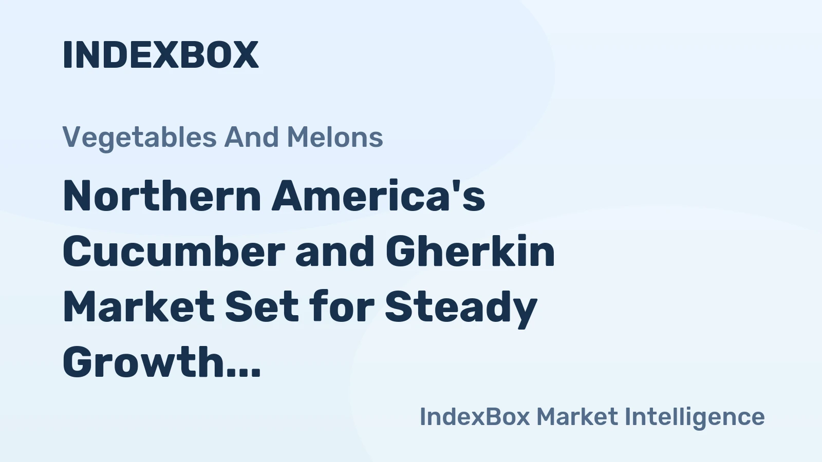 Northern America's Cucumber and Gherkin Market Set for Steady Growth with 1.1% CAGR