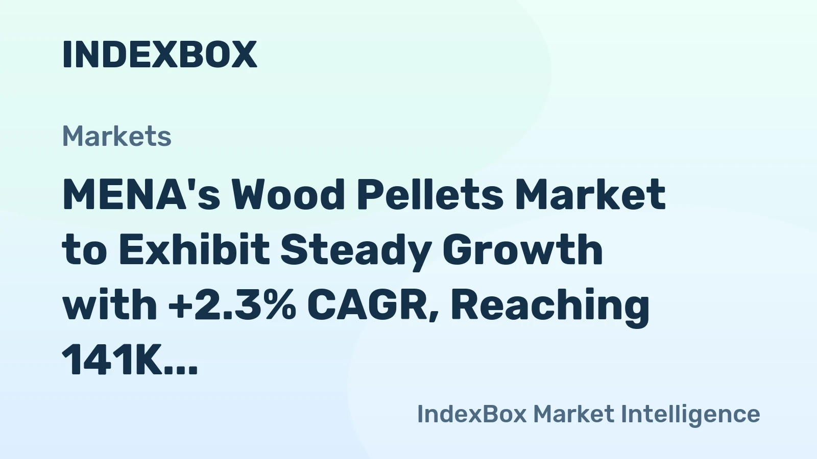 MENA's Wood Pellets Market to Exhibit Steady Growth with +2.3% CAGR, Reaching 141K Tons by 2035
