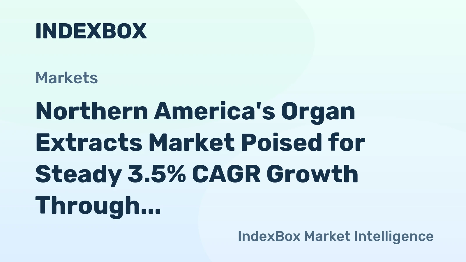 Northern America's Organ Extracts Market Poised for Steady 3.5% CAGR Growth Through 2035