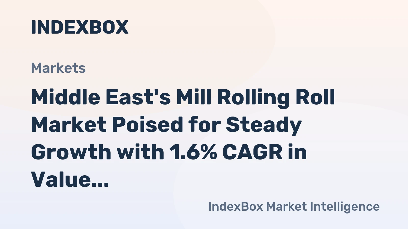 Middle East's Mill Rolling Roll Market Poised for Steady Growth with 1.6% CAGR in Value