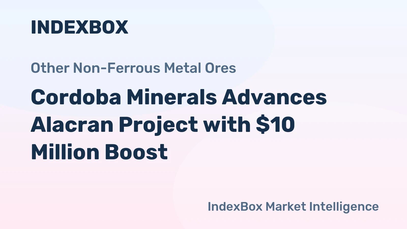 Cordoba Minerals Advances Alacran Project with $10 Million Boost
