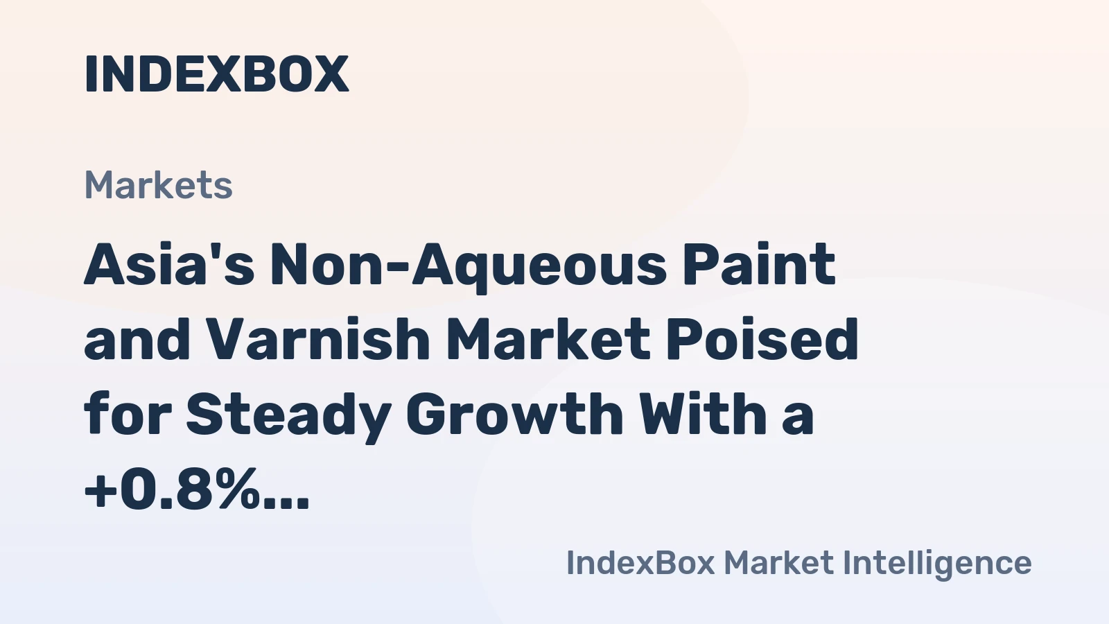 Asia's Non-Aqueous Paint and Varnish Market Poised for Steady Growth With a +0.8% CAGR Forecast