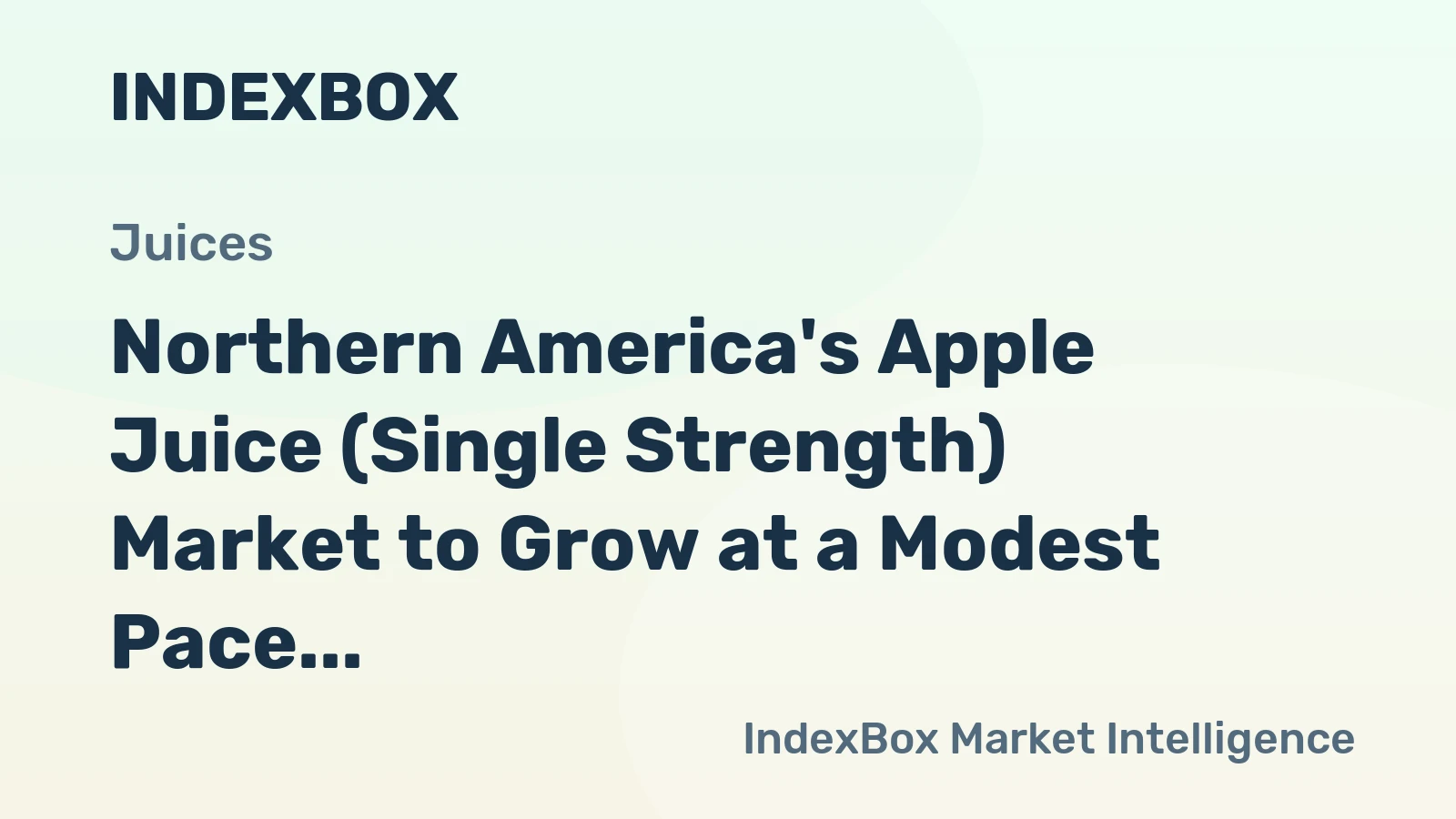 Northern America's Apple Juice (Single Strength) Market to Grow at a Modest Pace, With CAGR of +0.2%
