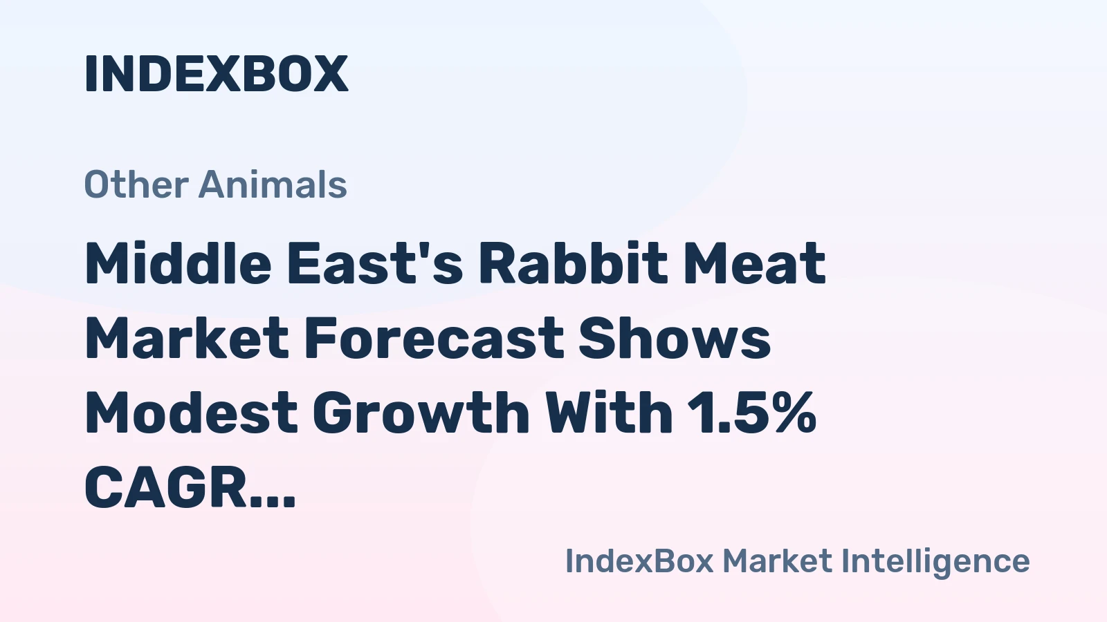 Middle East's Rabbit Meat Market Forecast Shows Modest Growth With 1.5% CAGR in Value