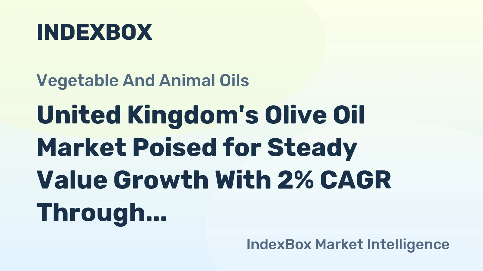United Kingdom's Olive Oil Market Poised for Steady Value Growth With 2% CAGR Through 2035