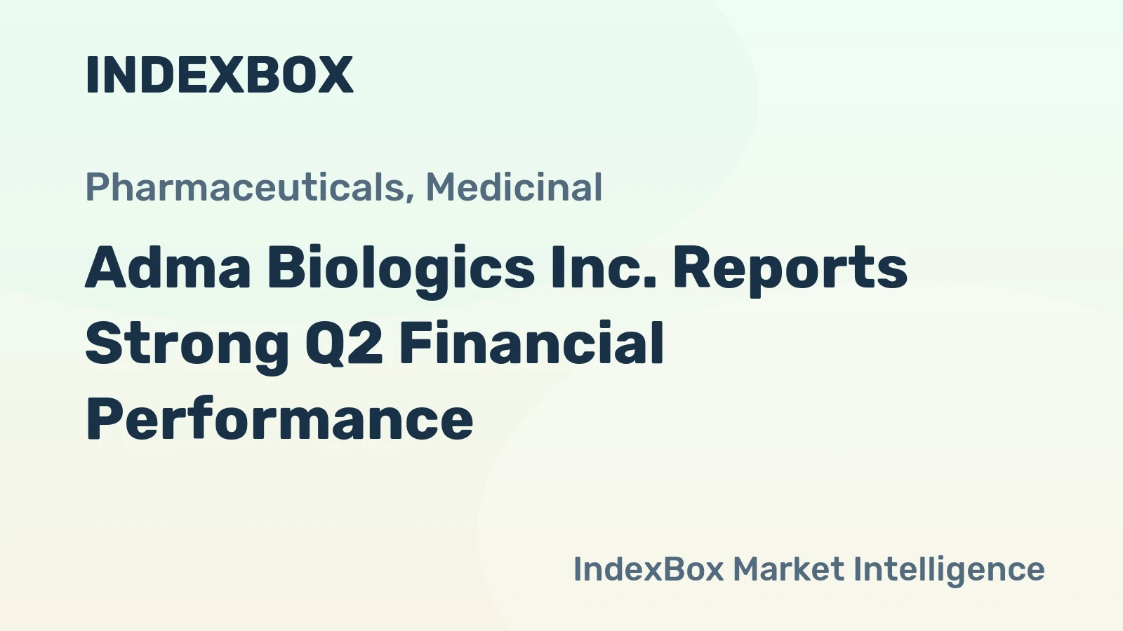Adma Biologics Inc. Reports Strong Q2 Financial Performance