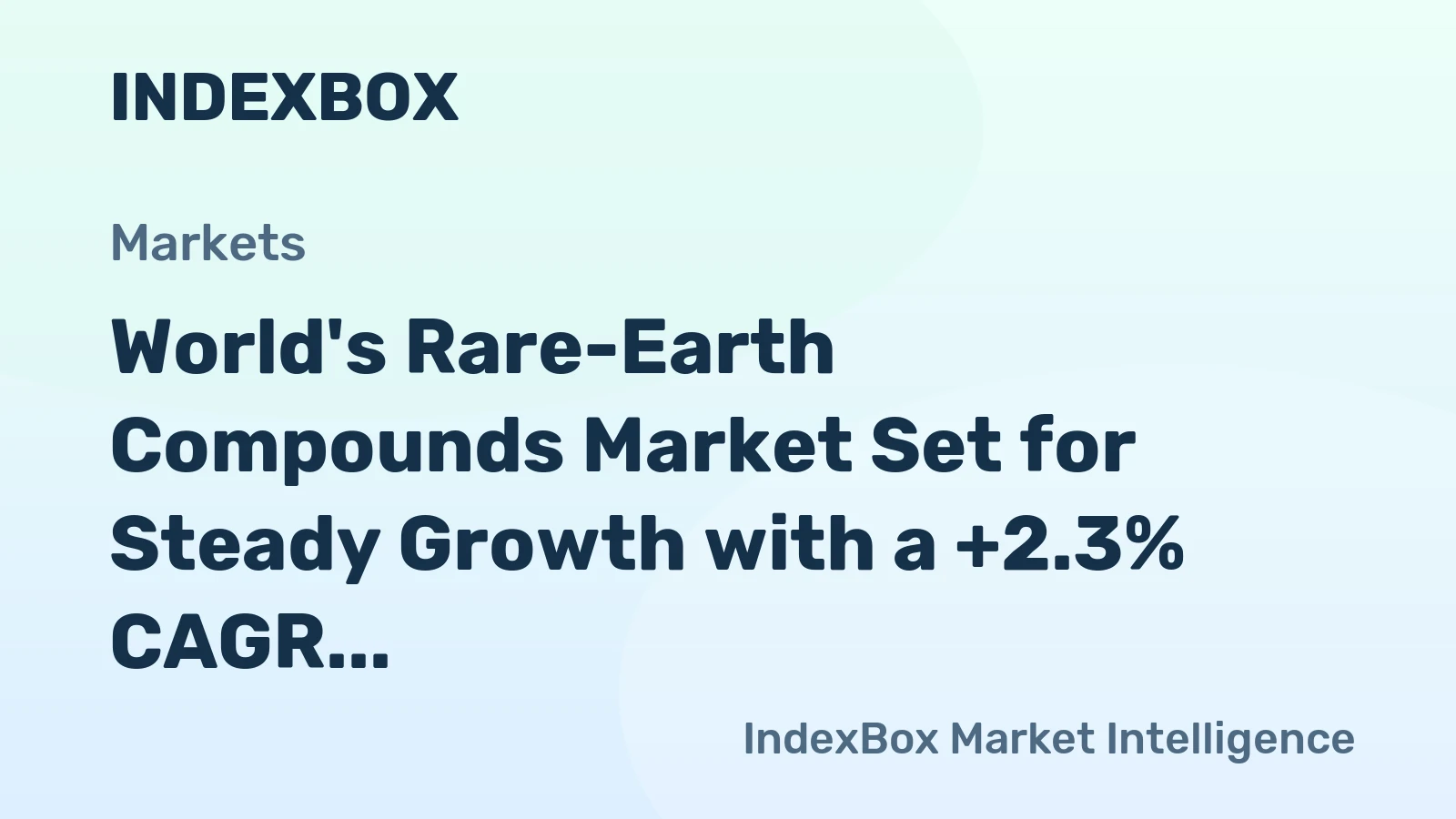 World's Rare-Earth Compounds Market Set for Steady Growth with a +2.3% CAGR Through 2035