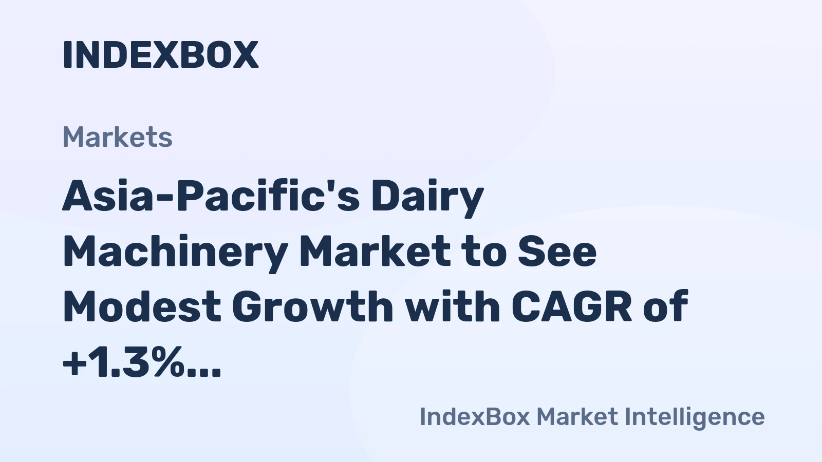 Asia-Pacific's Dairy Machinery Market to See Modest Growth with CAGR of +1.3% Through 2035