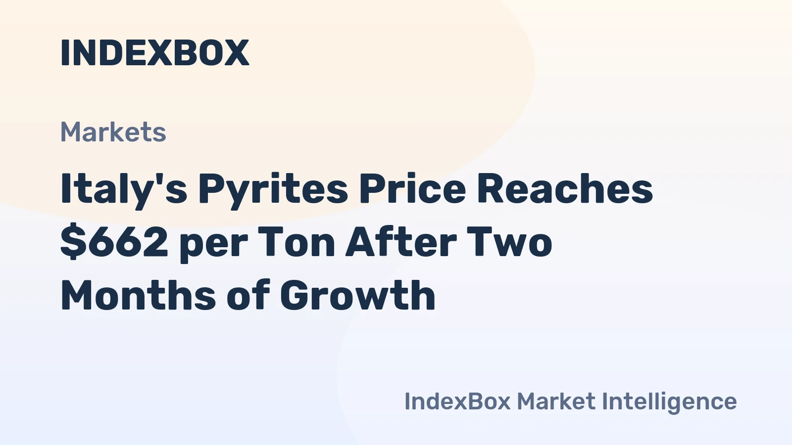Italy's Pyrites Price Reaches $662 per Ton After Two Months of Growth