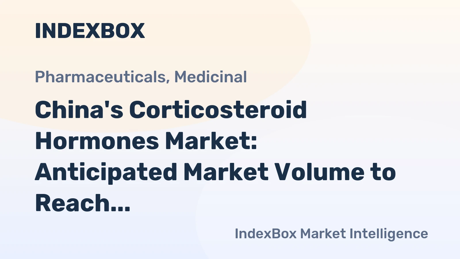 China's Corticosteroid Hormones Market: Anticipated Market Volume to Reach 46K Tons and Market Value to Hit $2.3B by 2035