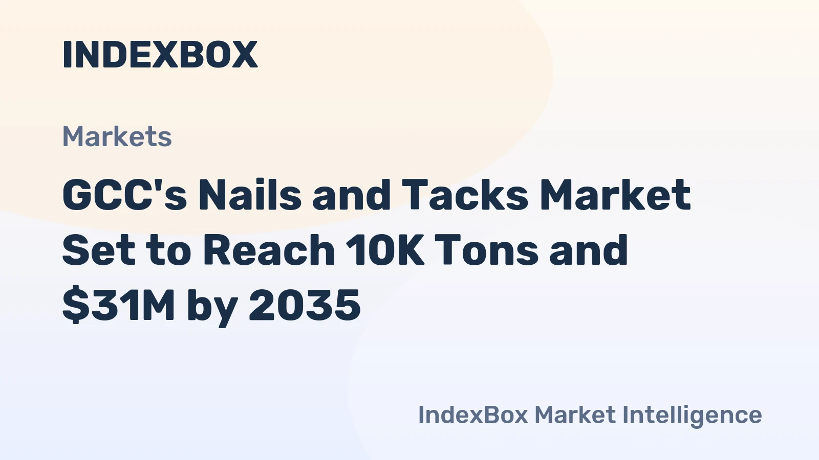 GCC's Nails and Tacks Market Set to Reach 10K Tons and $31M by 2035