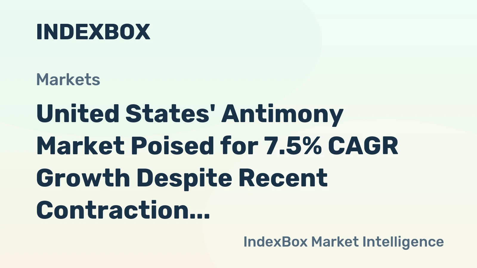 United States' Antimony Market Poised for 7.5% CAGR Growth Despite Recent Contraction