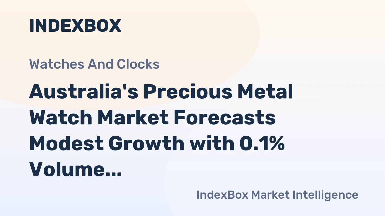 Australia's Precious Metal Watch Market Forecasts Modest Growth with 0.1% Volume CAGR to 2035