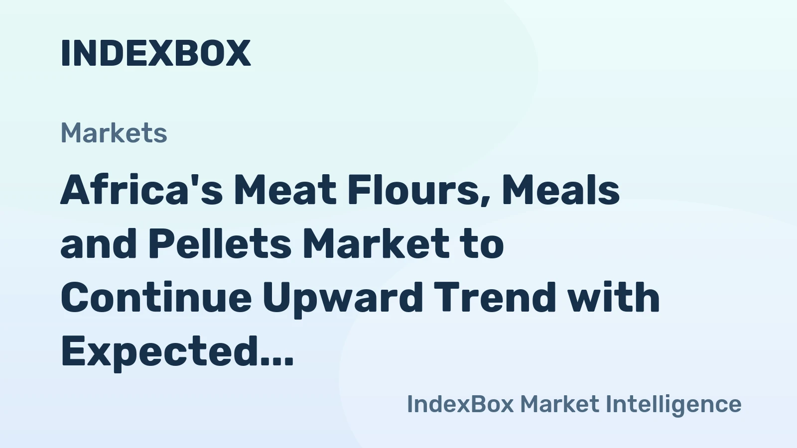 Africa's Meat Flours, Meals and Pellets Market to Continue Upward Trend with Expected CAGR of +1.2% Through 2035