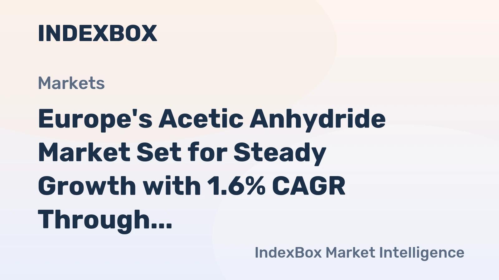 Europe's Acetic Anhydride Market Set for Steady Growth with 1.6% CAGR Through 2035