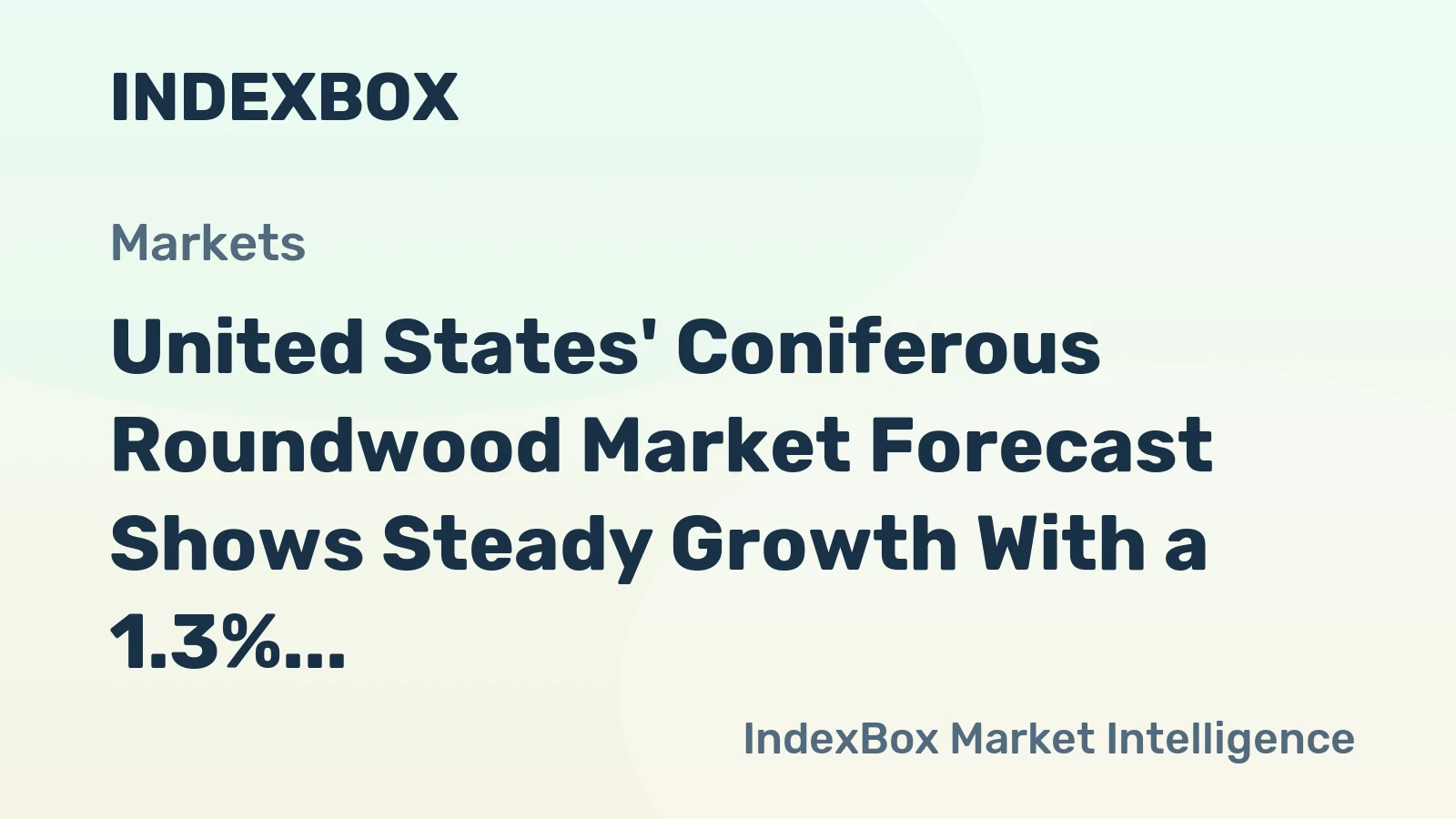 United States' Coniferous Roundwood Market Forecast Shows Steady Growth With a 1.3% CAGR in Value