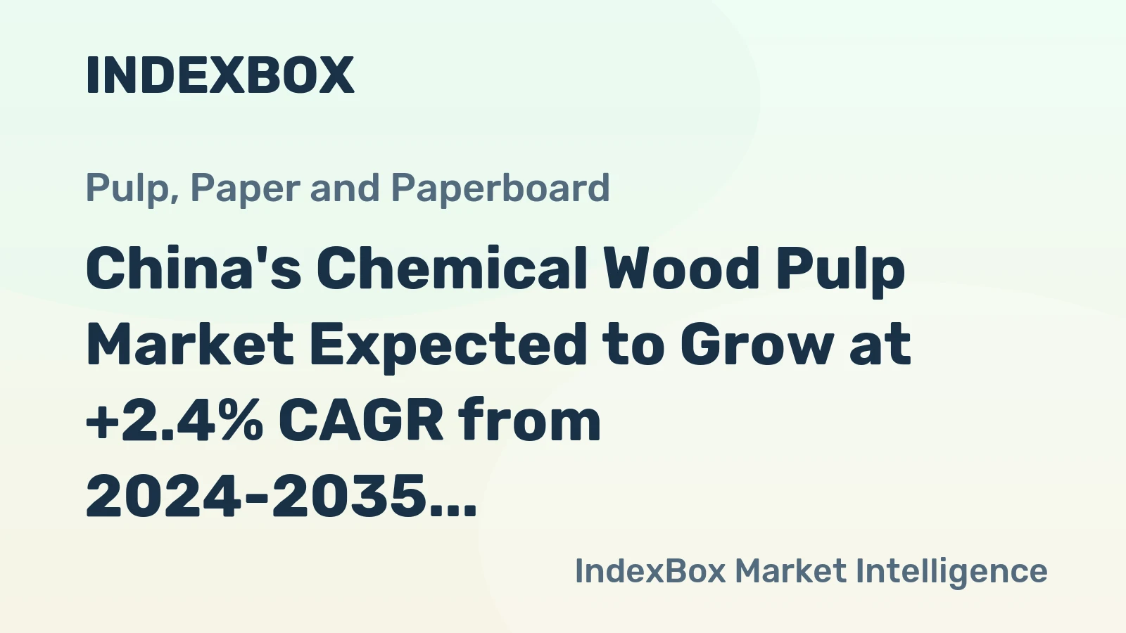 China's Chemical Wood Pulp Market Expected to Grow at +2.4% CAGR from 2024-2035, Reaching 57M Tons