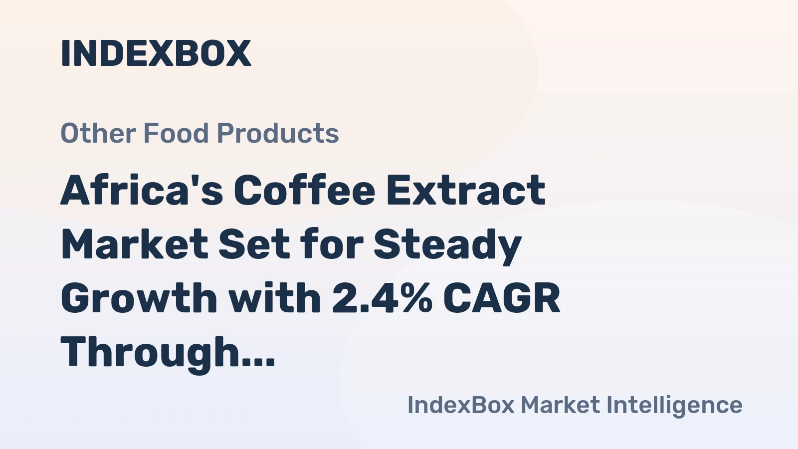 Africa's Coffee Extract Market Set for Steady Growth with 2.4% CAGR Through 2035